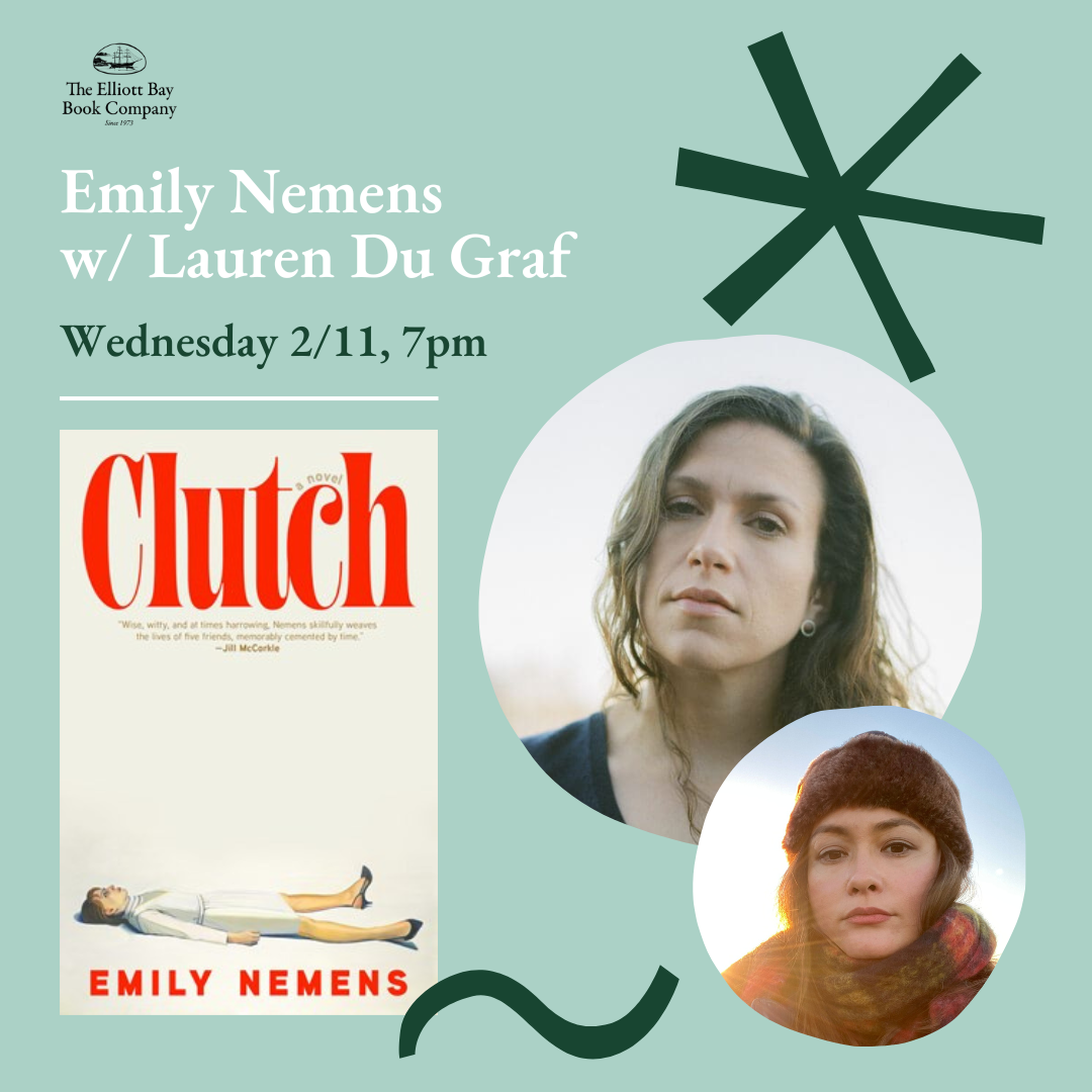 Emily Nemens w/ Lauren Du Graf | Elliott Bay Book Company