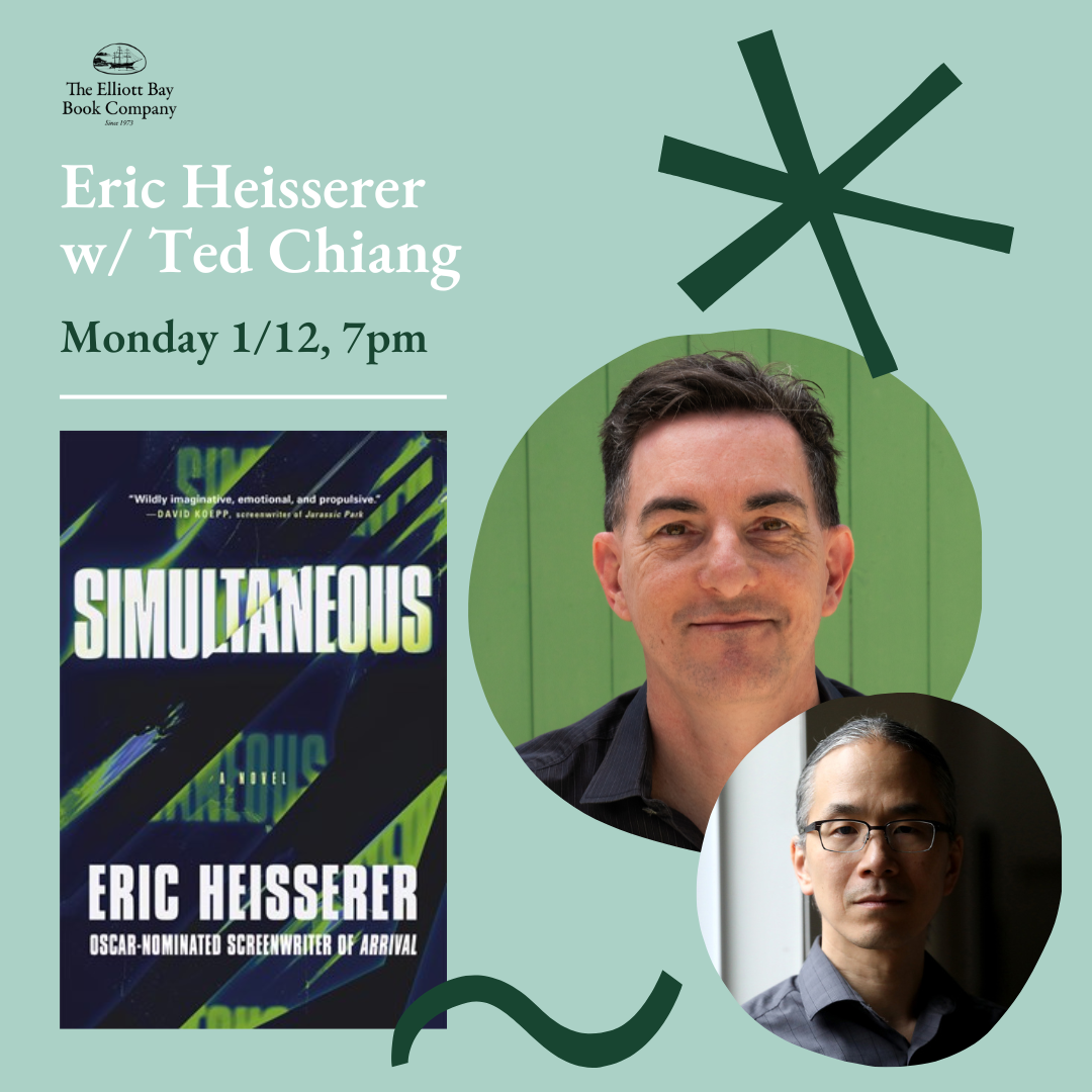 Eric Heisserer w/ Ted Chiang | Elliott Bay Book Company