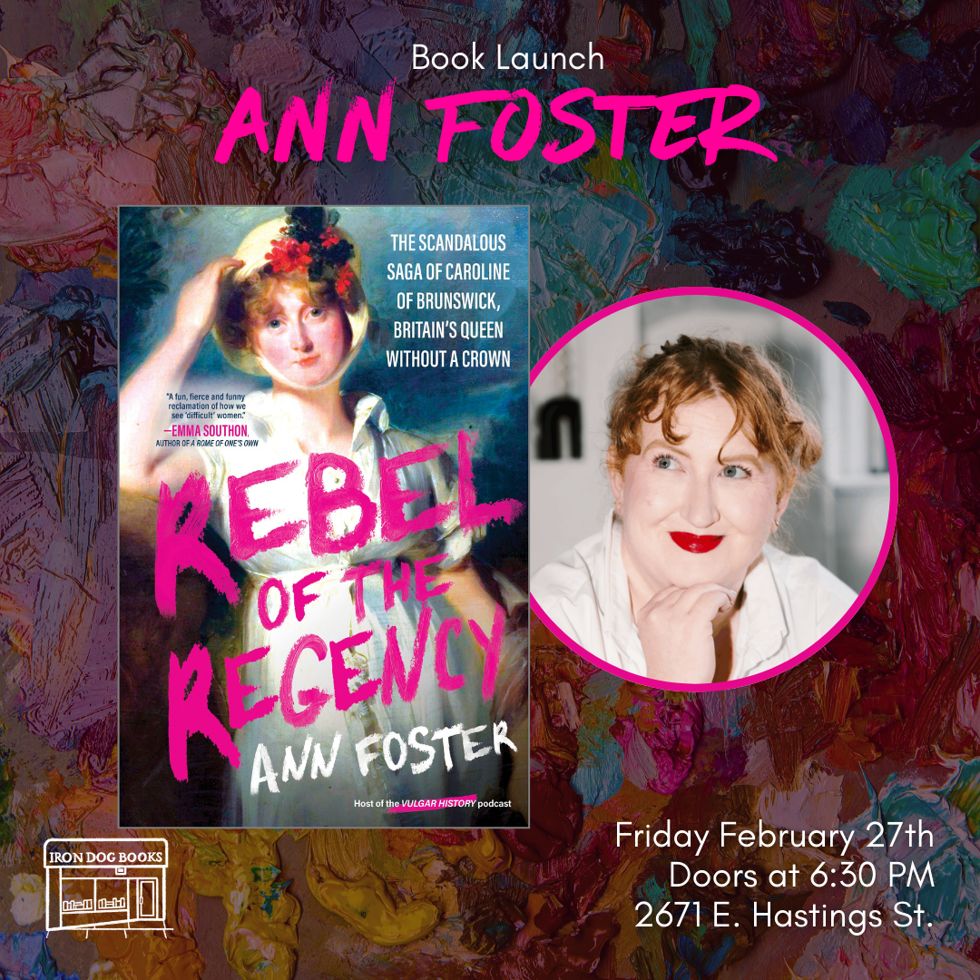 Book Launch | Rebel of the Regency with Author Ann Foster | Iron Dog Books