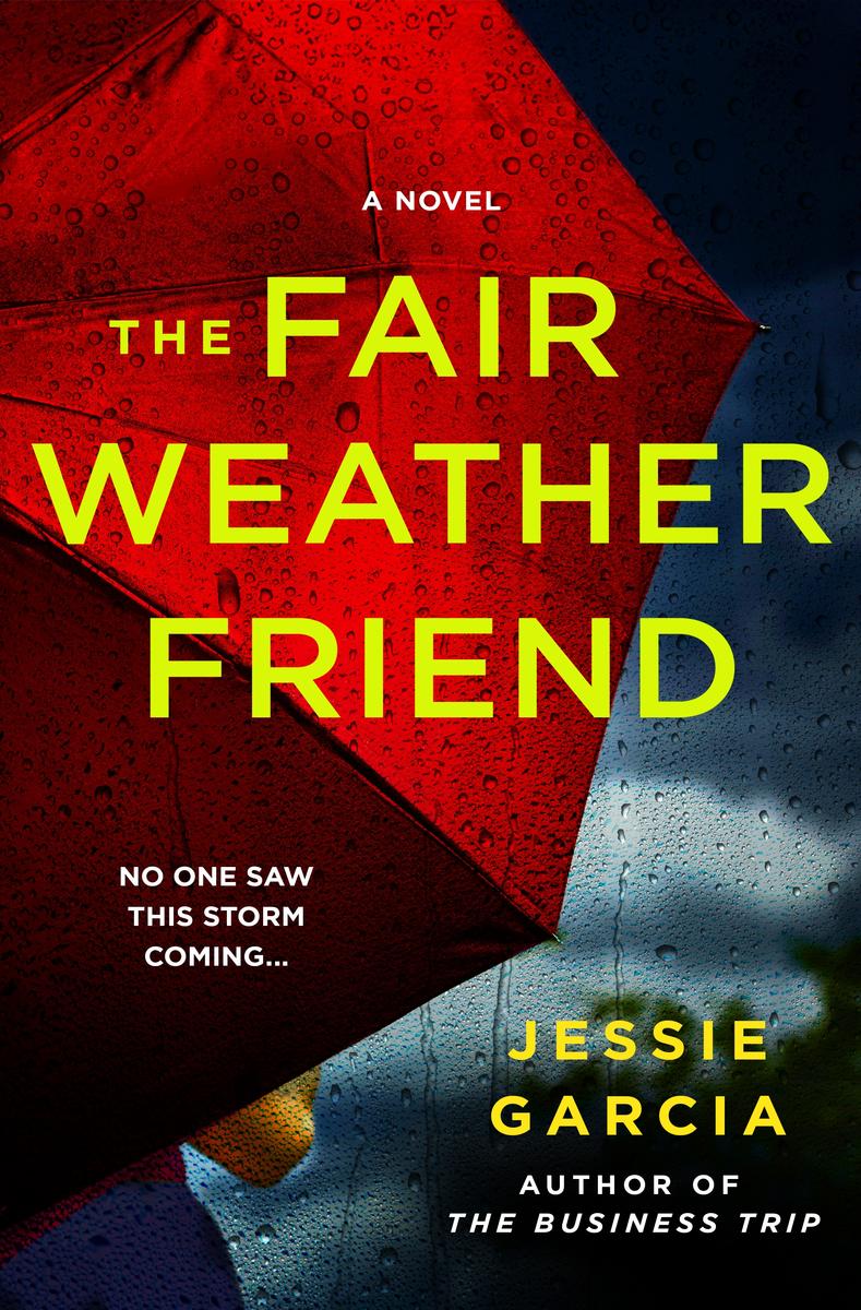 The Fair Weather Friend by Jessie Garcia | Blue House Books