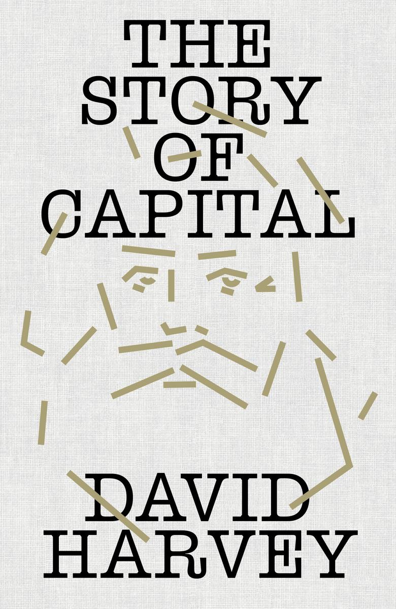 The Story of Capital by David Harvey | Moon Palace Books