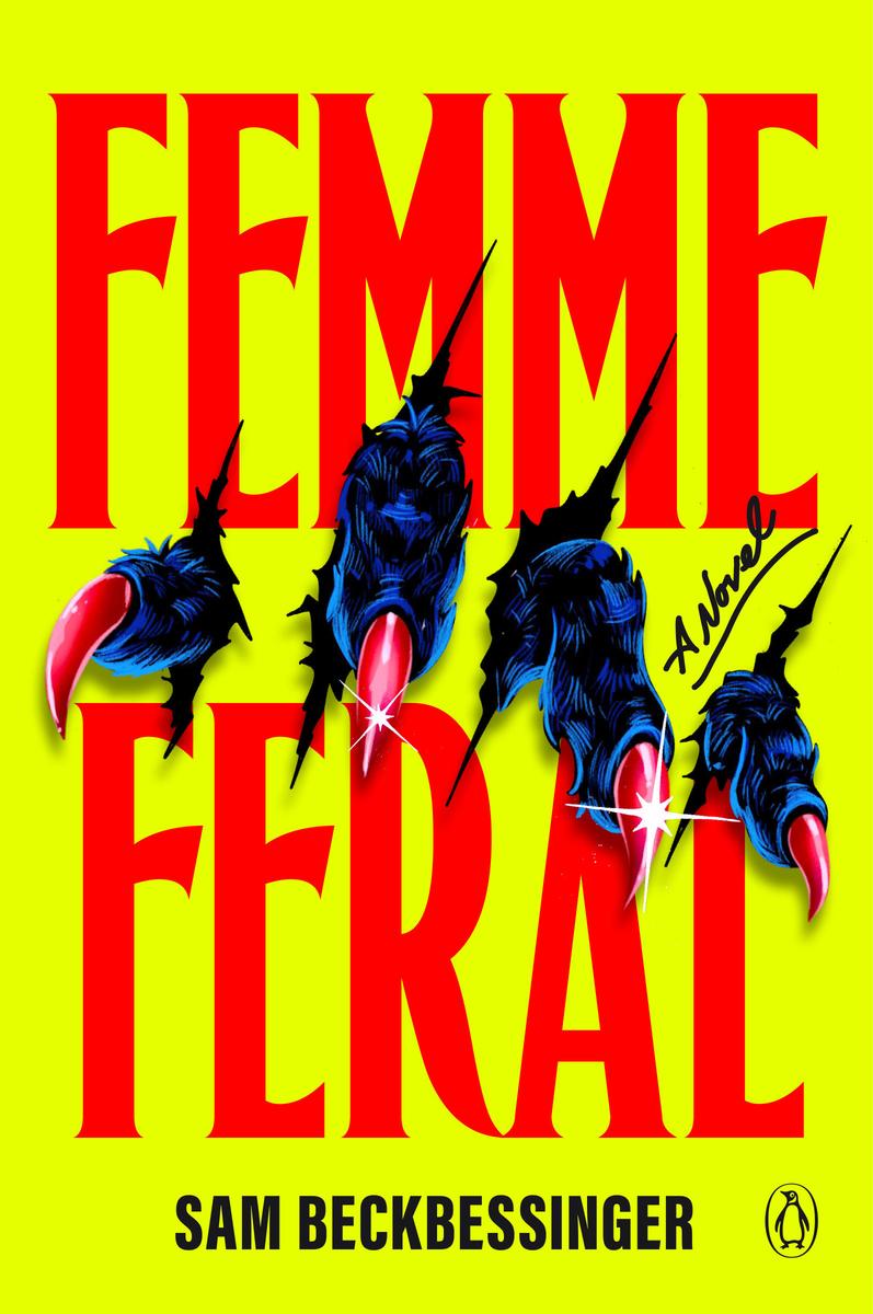 Femme Feral by Sam Beckbessinger | Old Town Books