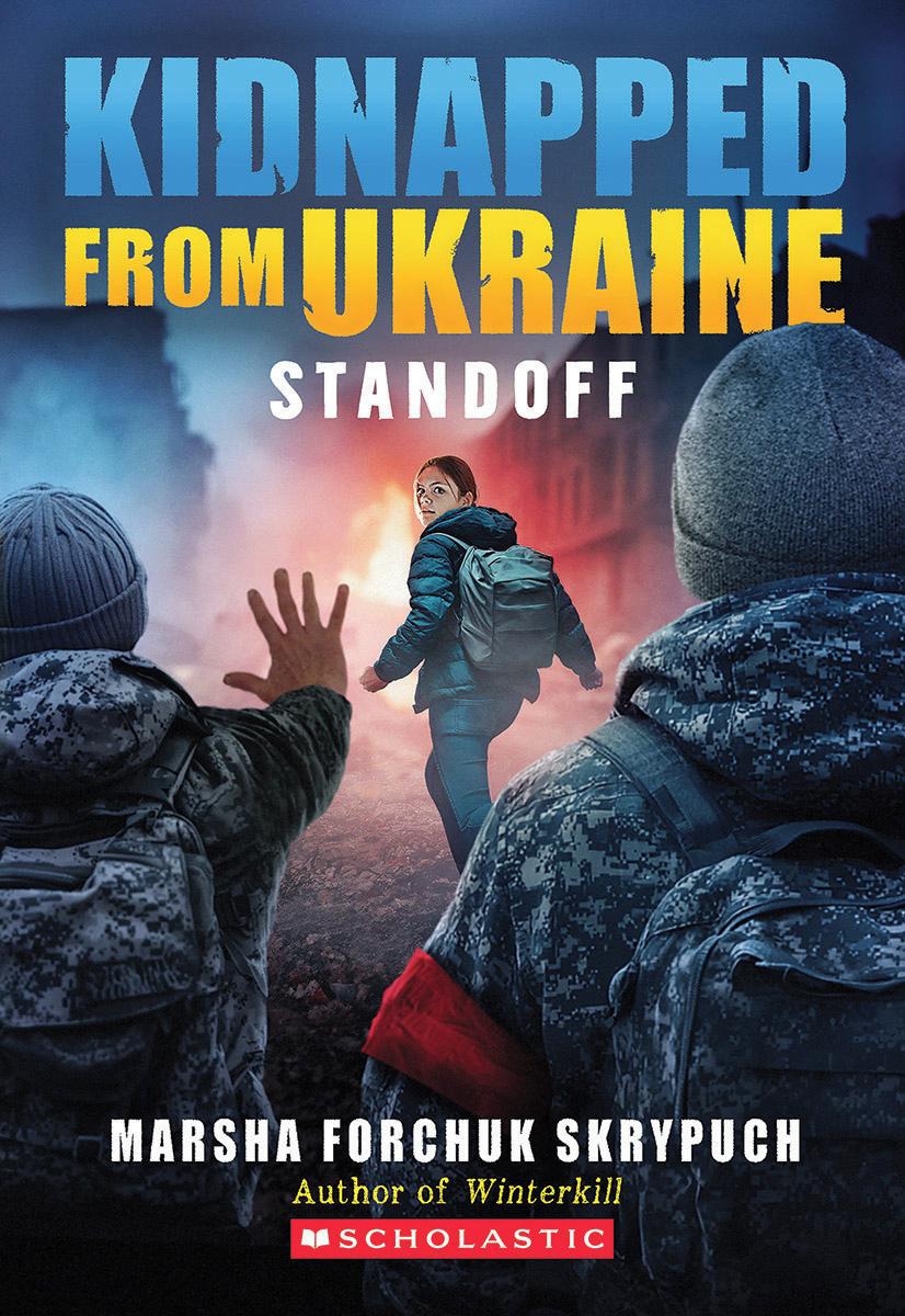 Standoff (Kidnapped From Ukraine #2) by Marsha Forchuk Skrypuch ...